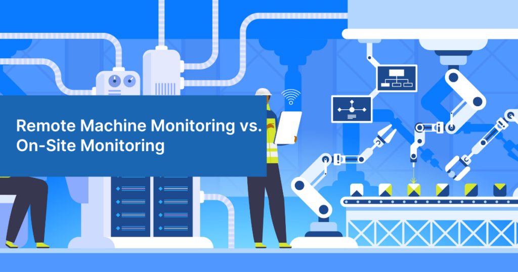 Remote Machine Monitoring vs. On-Site Monitoring - Prescient Technologies